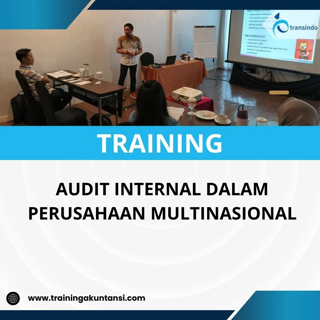 PELATIHAN AUDIT INTERNAL DALAM PERUSAHAAN MULTINASIONAL | Training ...