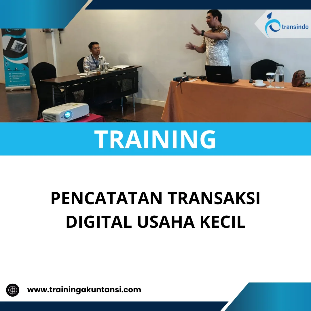 TRAINING PENCATATAN TRANSAKSI DIGITAL USAHA KECIL