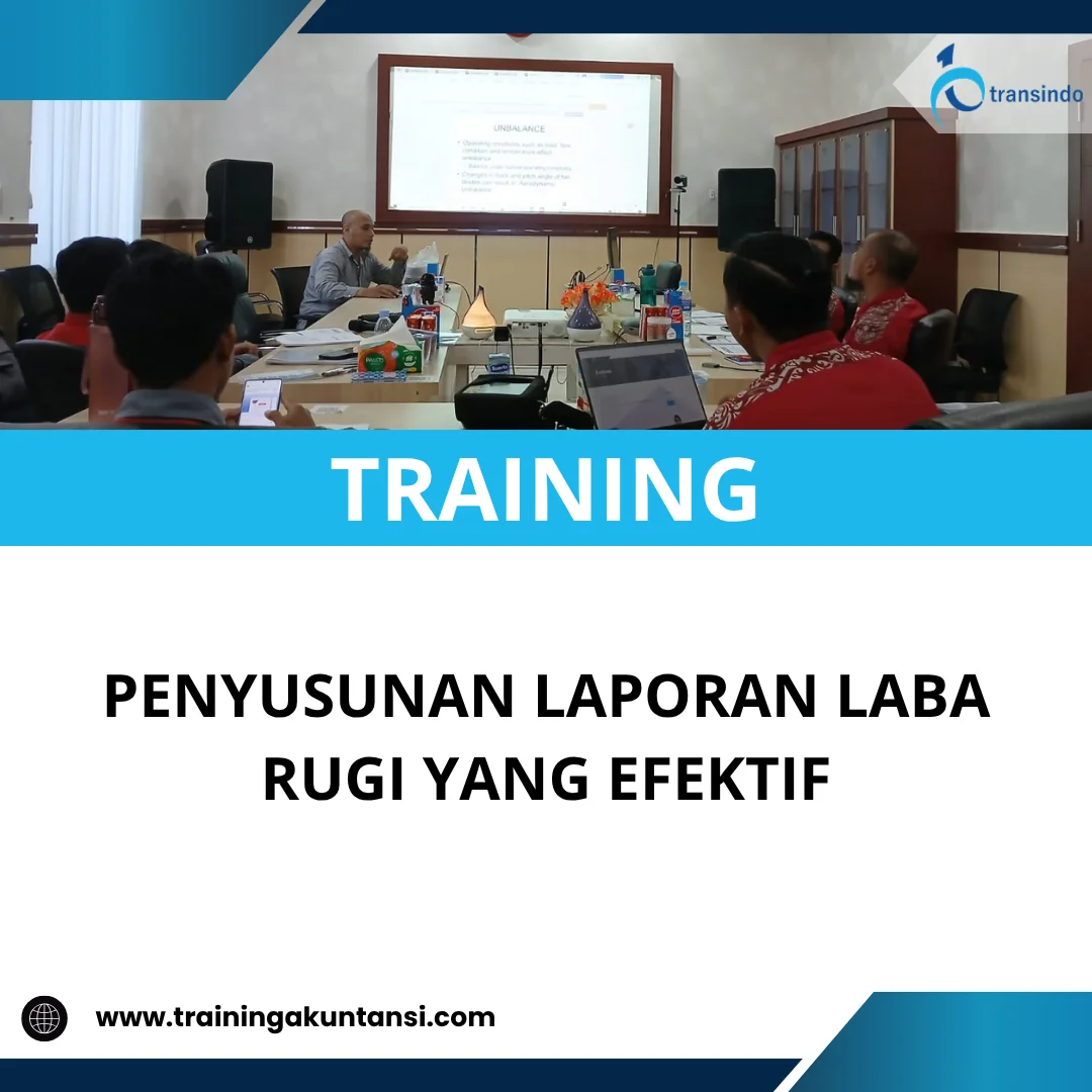 TRAINING PENYUSUNAN LAPORAN LABA RUGI YANG EFEKTIF